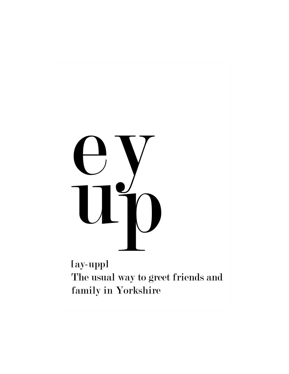 Yorkshire Quotes | Inframe Gallery | Sheffield Art, Simple Yorkshire ...